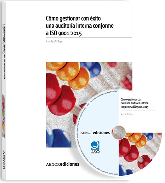 Nuevo libro de AENOR “Cómo gestionar con éxito una auditoría interna ...